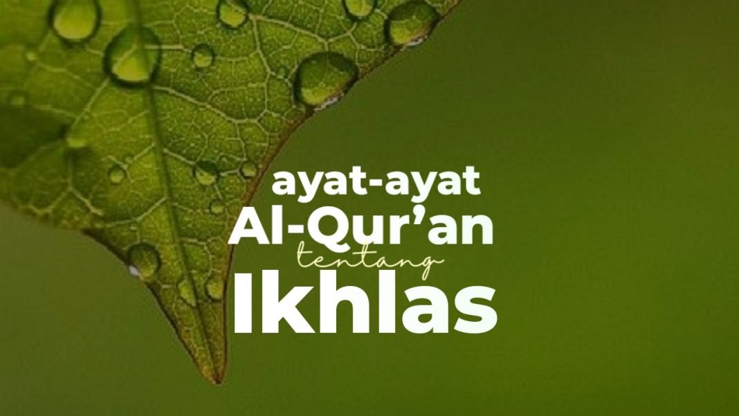 Kumpulan Ayat-Ayat Alquran Tentang Ikhlas Kepada Allah